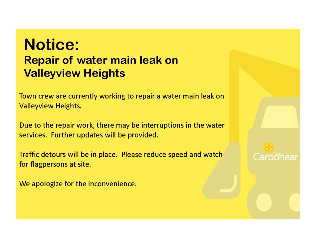 NOTICE: Repair of water main leak on Valleyview Heights in progress ...