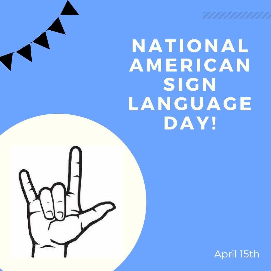 April 15th proclaimed National American Sign Language Day - Town of ...
